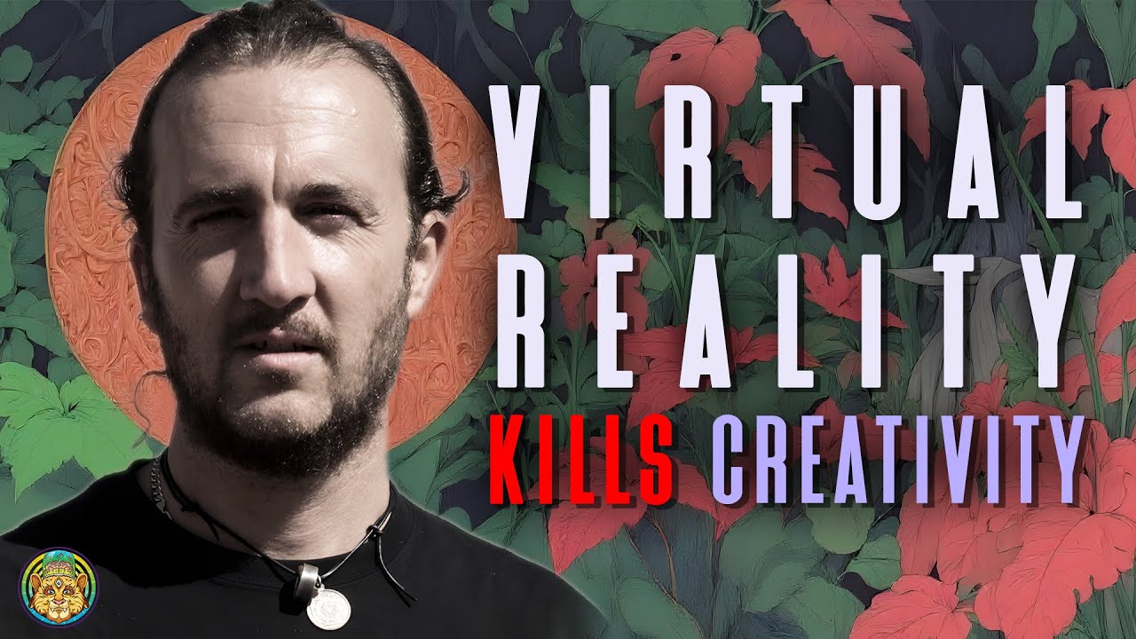 VR vs Imagination: Why Most Virtual Reality Kills Creativity | Carl Hayden Smith - YouTube