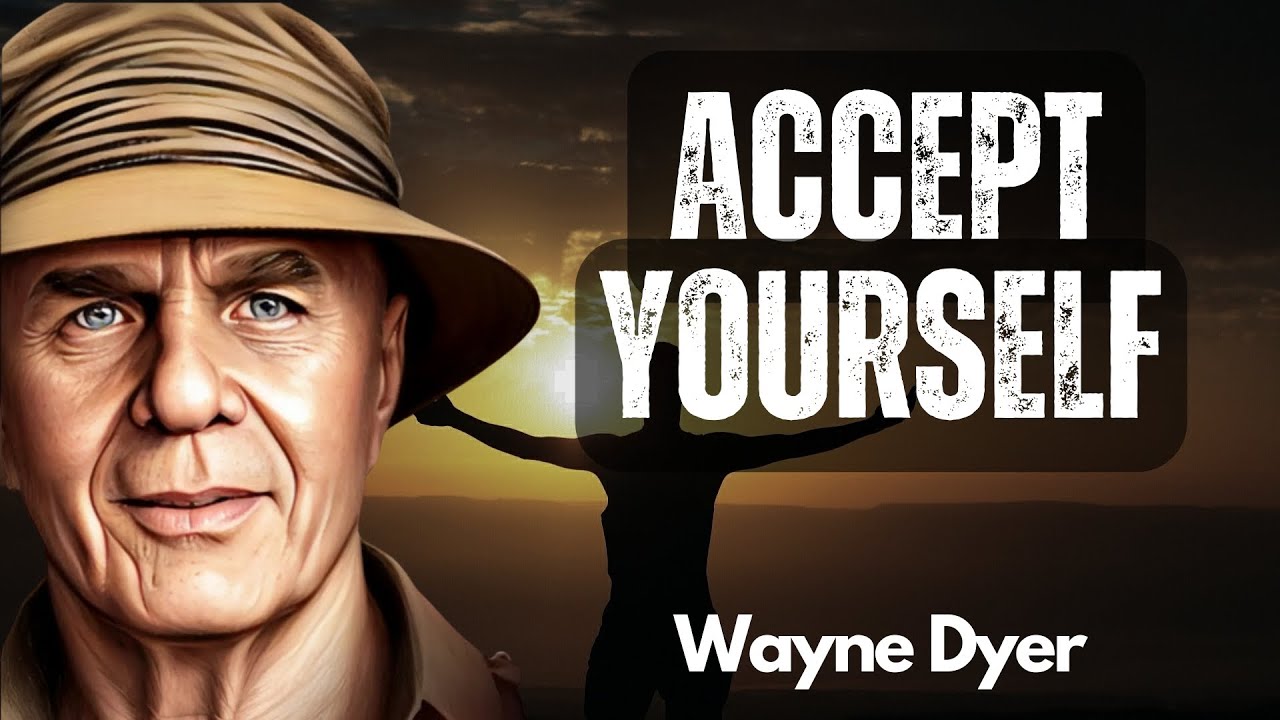 How To Accept Yourself, Even When In Pain | Wayne Dyer Inspirational - YouTube