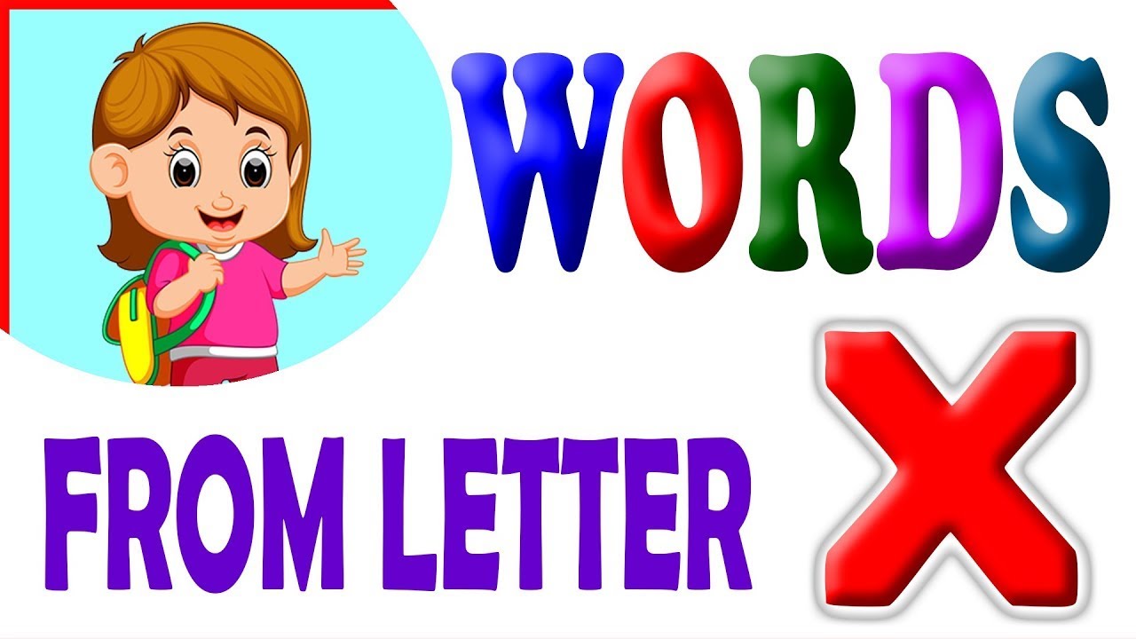 Learn 10 Words From Alphabet X Learn Alphabet X Words From X X learn-10-words-from-alphabet-x-learn-alphabet-x-words-from-x-x