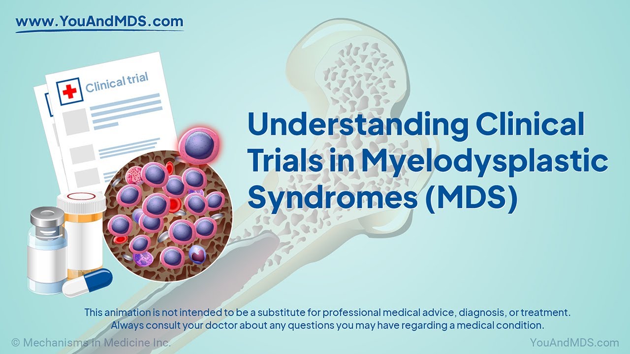 Understanding Clinical Trials in Myelodysplastic Syndromes (MDS) - YouTube