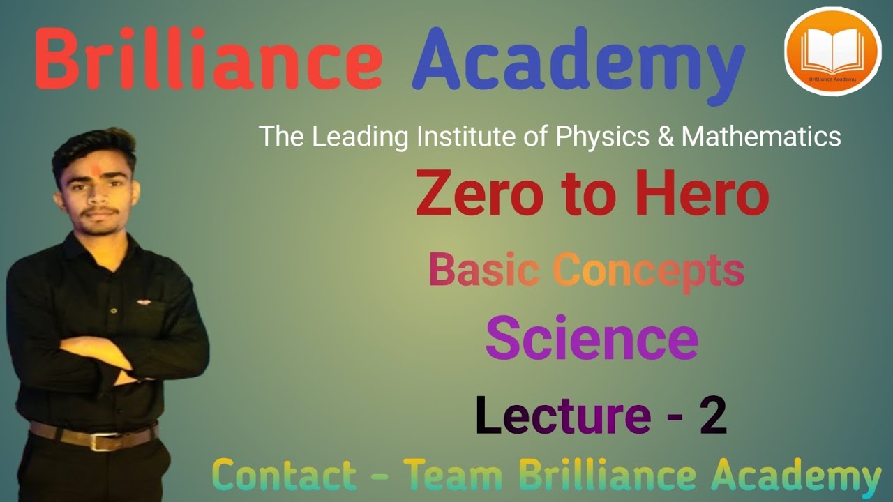 Basic Concepts , Lecture - 2 | Science | Brilliance Academy | - YouTube