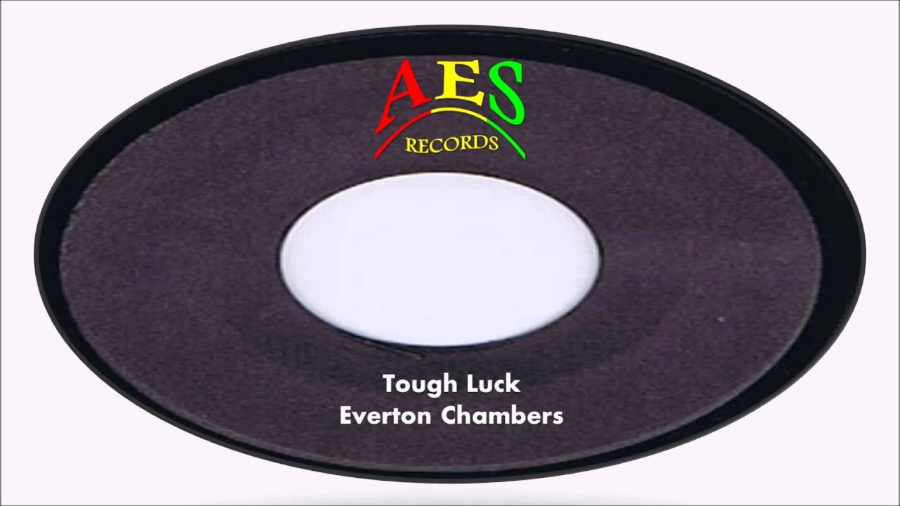 Everton Chambers-Tough Luck (Clash Chunes) - YouTube Music
