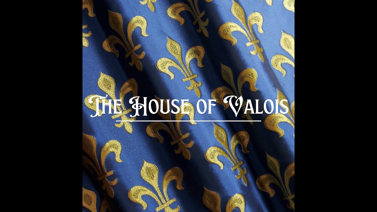 The House of Valois: Episode 2 - YouTube
