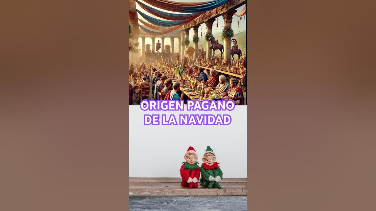 El Origen Pagano de la Navidad - YouTube