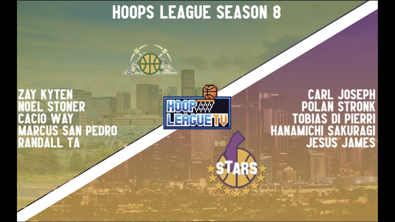 Hoops League Season 8: DEN (11-30) @ LA (25-16) - YouTube