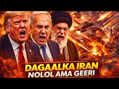 WARKII LA SUGAAYAY: IRAN GEERI | NOLOL |  XOG CUSUB OO SAAKA SOO BAXAYA