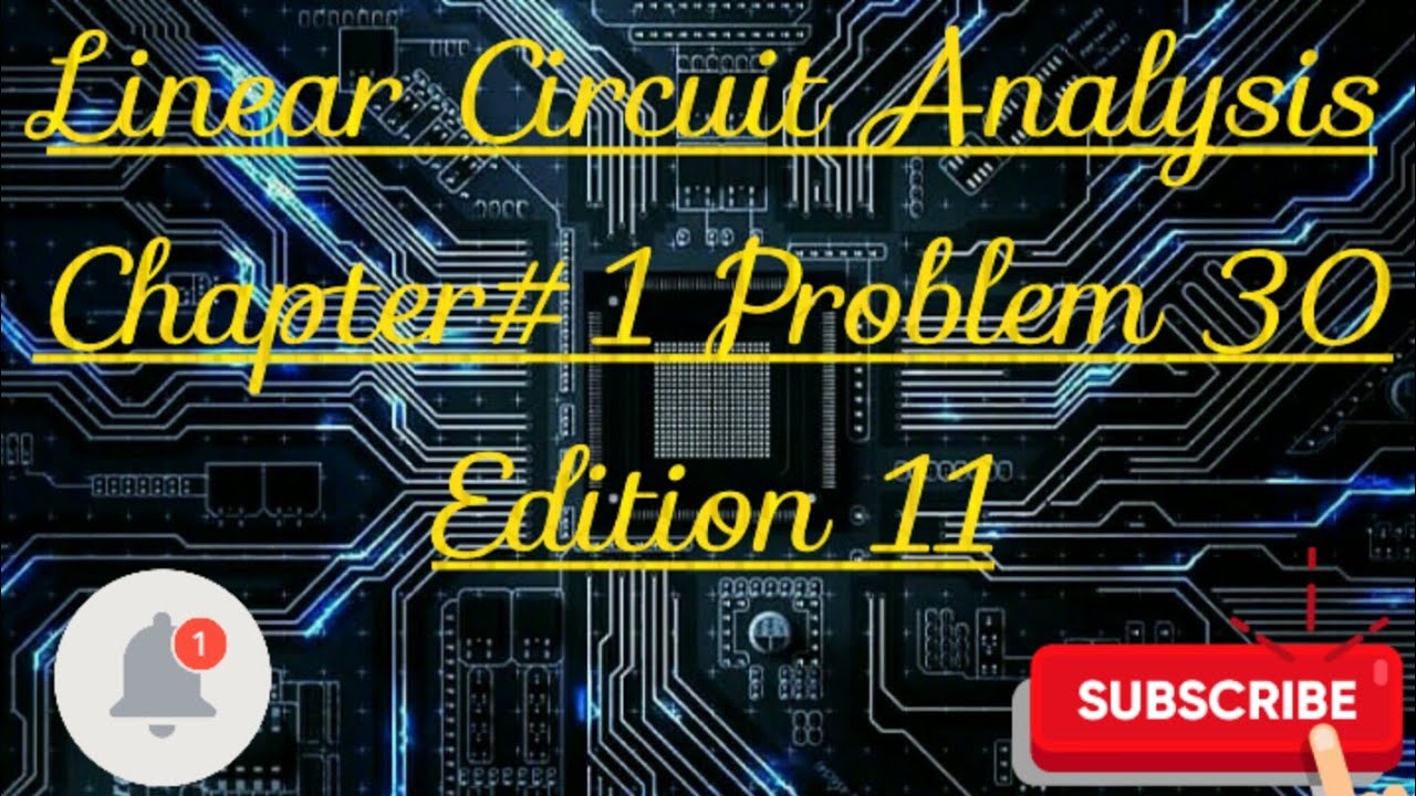 linear circuit analysis chapter#1 problem 30 edition 11 - YouTube