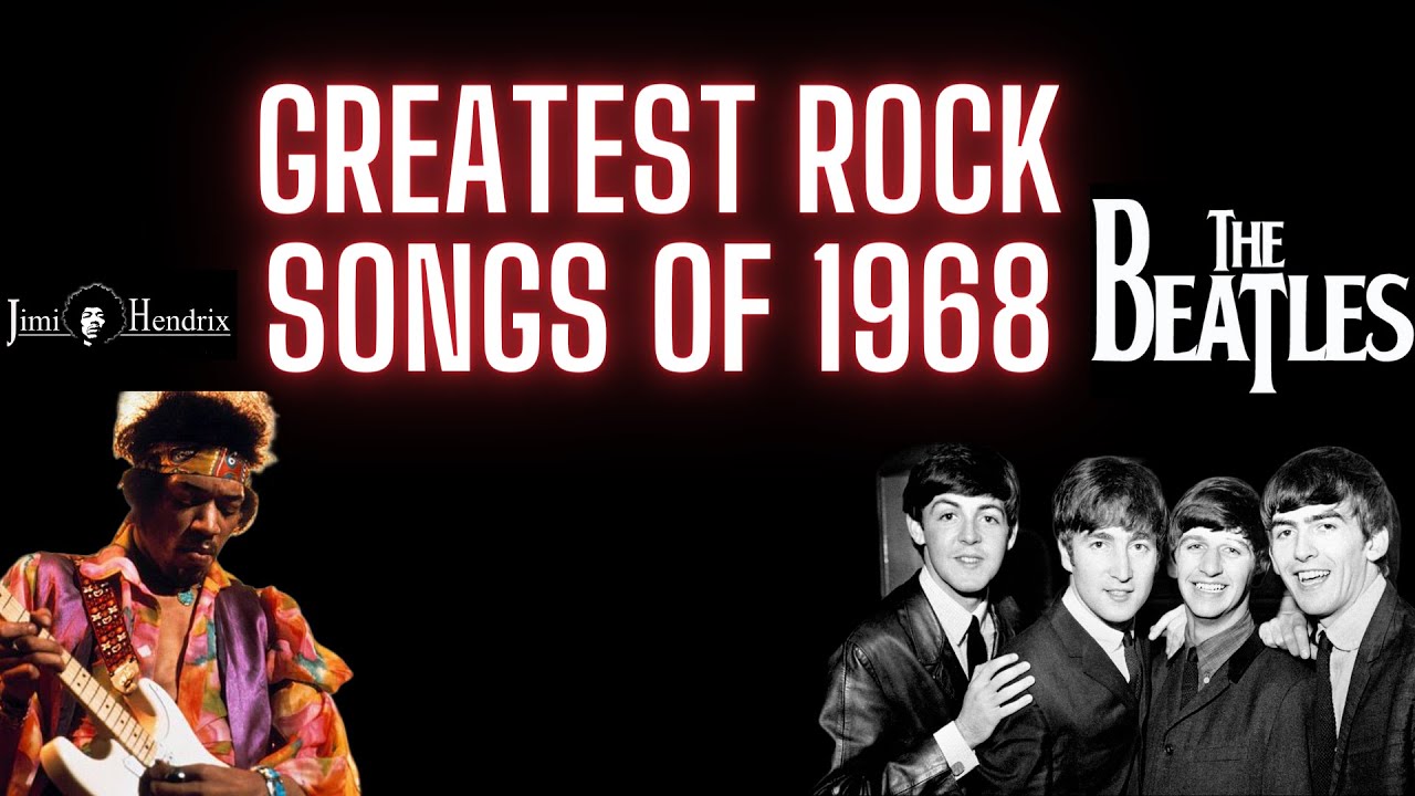 Greatest Rock Songs of 1968 - YouTube