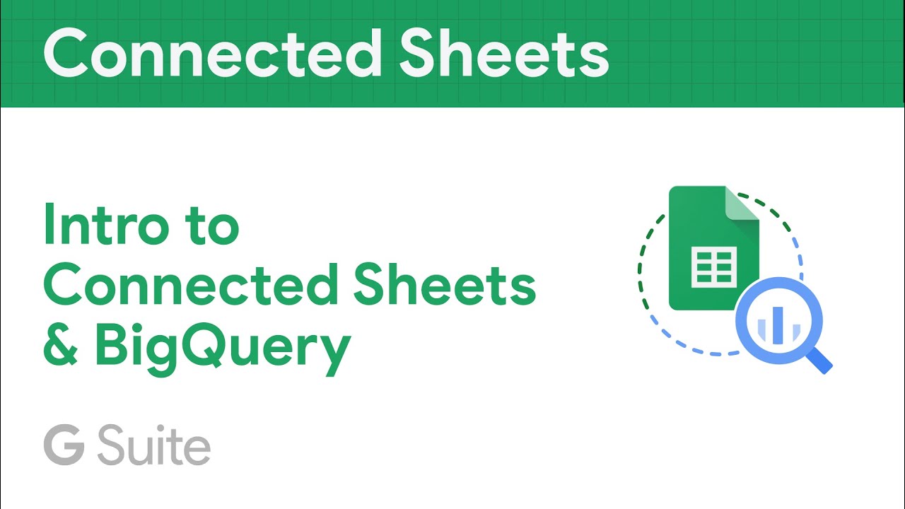 Introducing Connected Sheets - YouTube