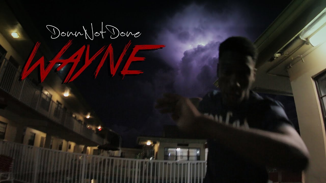 Don Not Done - Wayne | Official Video (Shot by Mr PVO) - YouTube