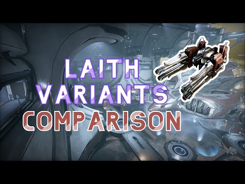 Laith Variants Comparison - Warframe