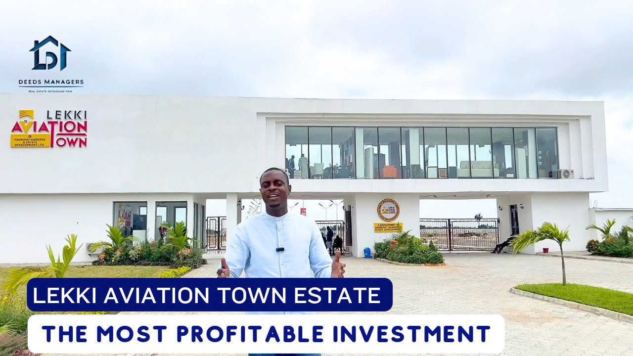 LEKKI AVIATION TOWN ESTATE - THE MOST PROFITABLE INVESTMENT IN LAGOS ...