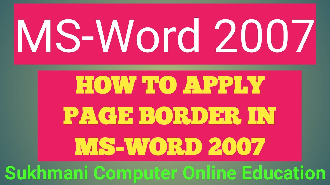 HOW TO APPLY PAGE BORDER IN MS WORD 2007 how-to-apply-page-border-in-ms-word-2007