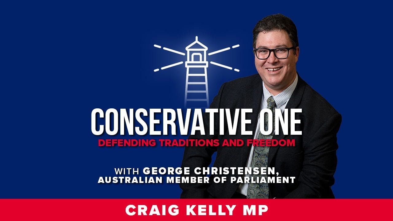 Conservative One | Episode 16, Craig Kelly MP - YouTube