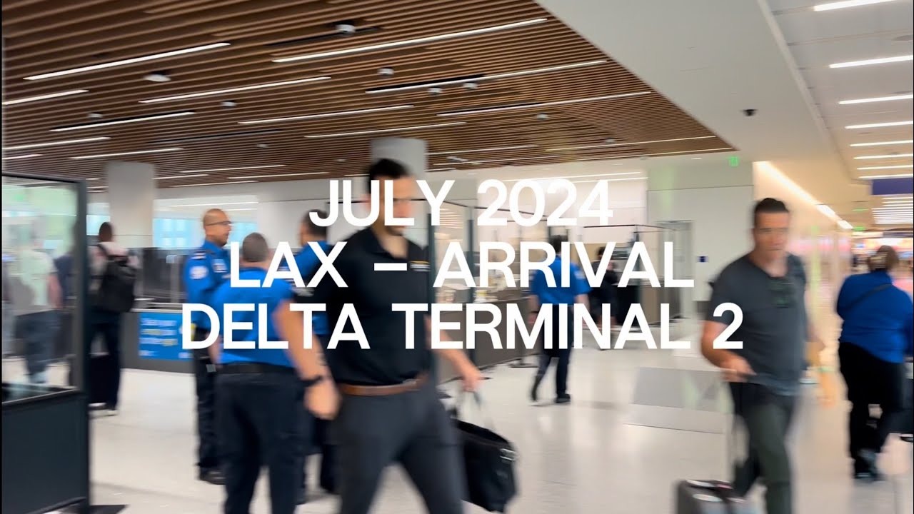 July 2024 LAX HOW TO GET TO TERMINAL 2 - YouTube
