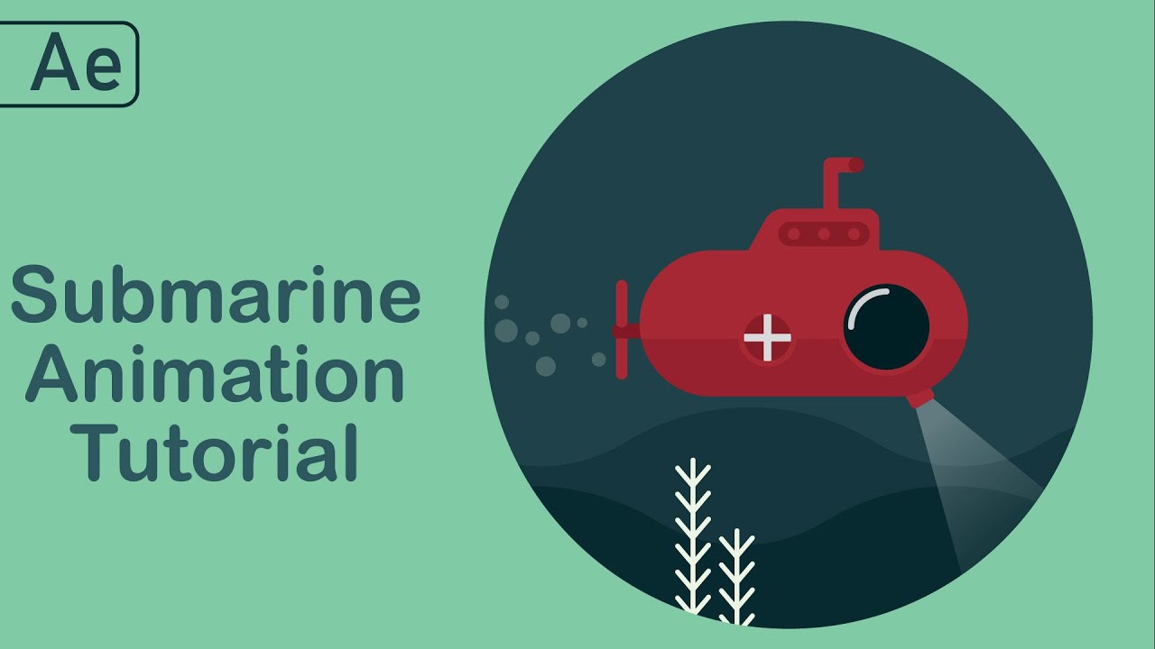 Submarine Vector Animation Tutorial | After Effects Tutorial | Create ...