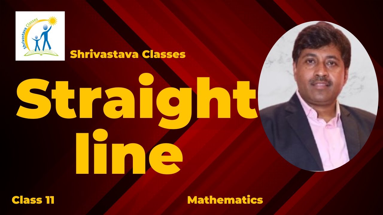 Introduction to Straight Lines for Class 11 | Full Lecture by Amiya Sir ...