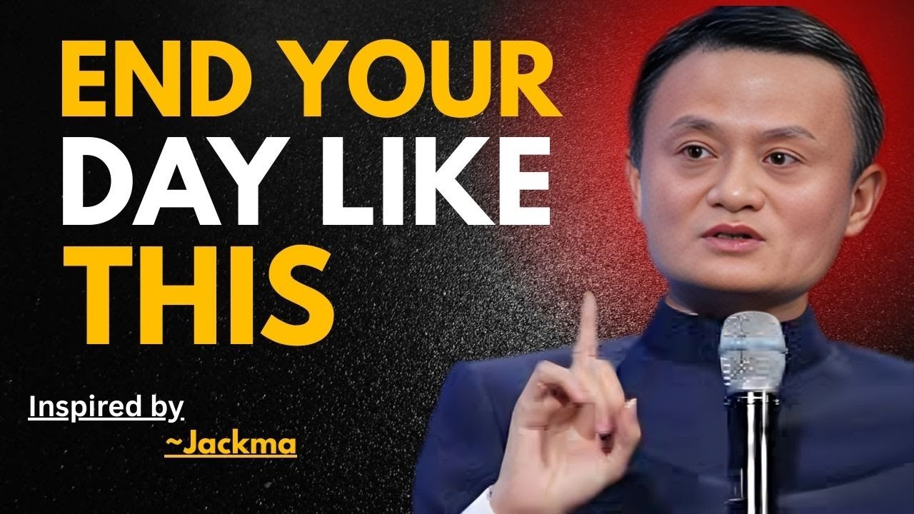 How Jack Ma Ends His Day for Success | Jack Ma - YouTube