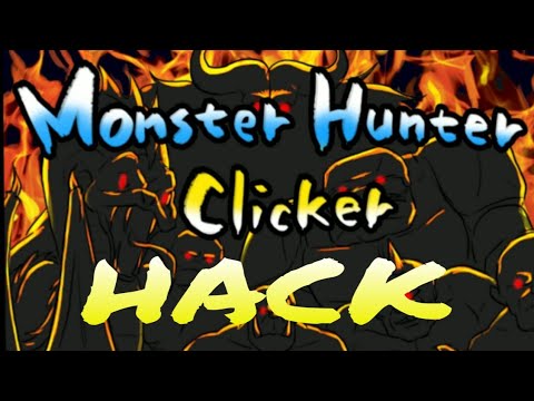 How to hack Monster Hunter Clicker - YouTube