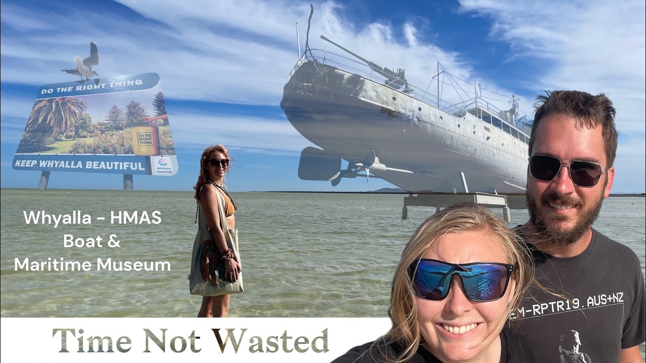 Ep #5 Aussie Road Trip (Whyalla - HMAS Boat & Maritime Museum) - YouTube