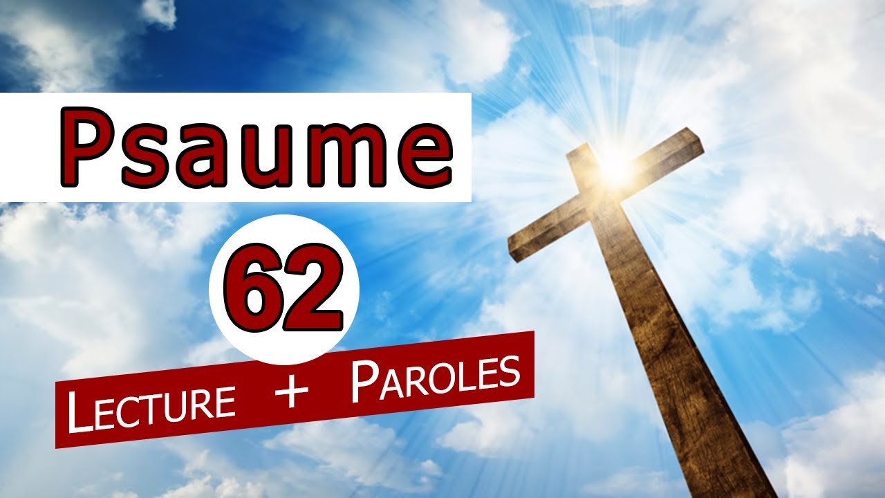 Psaume 62 - YouTube