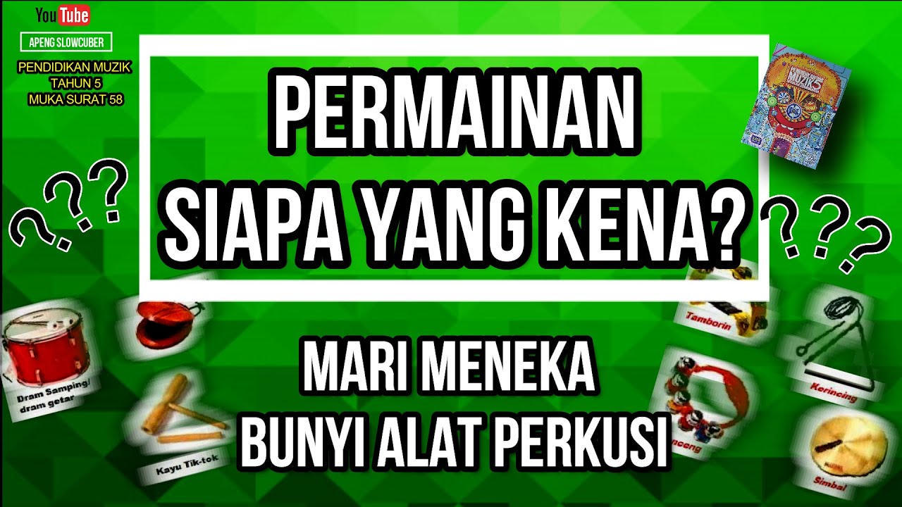 MARI MENEKA BUNYI ALAT PERKUSI | PERMAINAN SIAPA YANG KENA ...