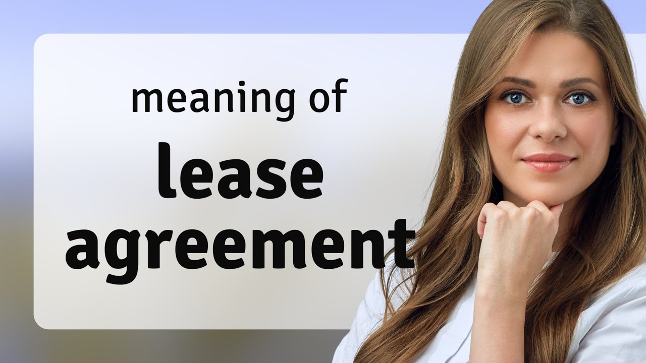 Understanding "Lease Agreement": A Guide for English Language Learners ...