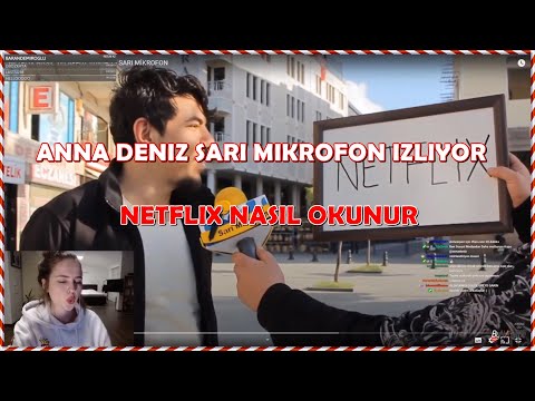 ANNA DENIZ NETFLIX NASIL OKUNUR İZLİYOR (SARI MİKROFON)