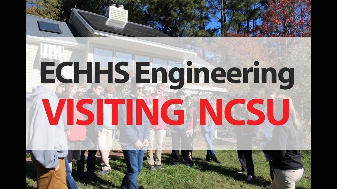 ECHHS Engineering - NC State Visit - YouTube