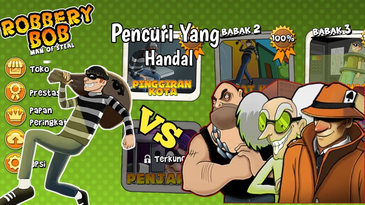 Melawan Balik Semua Boss - Robbery Bob Man Of Steal - YouTube