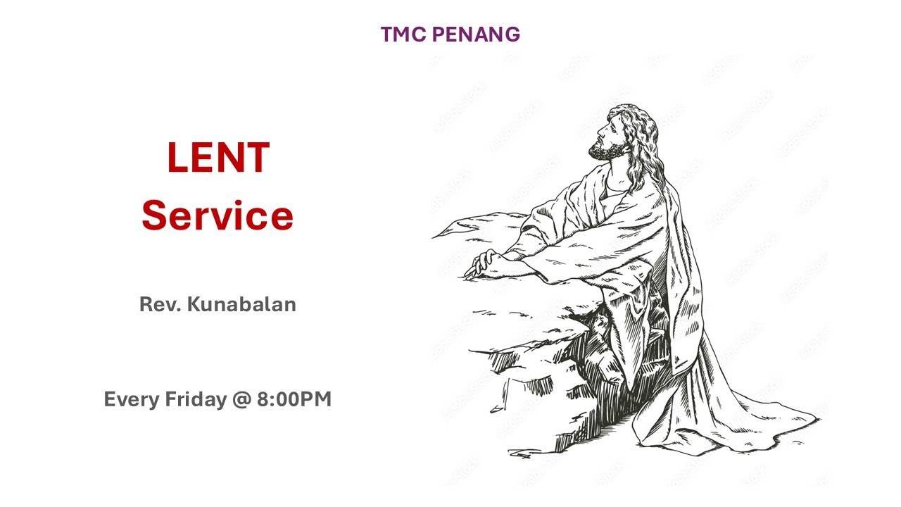 28th Mar. 2025 | Lent Service | Rev. Kunabalan - YouTube