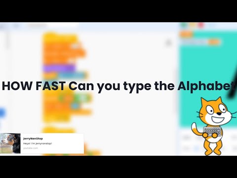 How fast can you type the Alphabet-Scratch Tutorial - YouTube