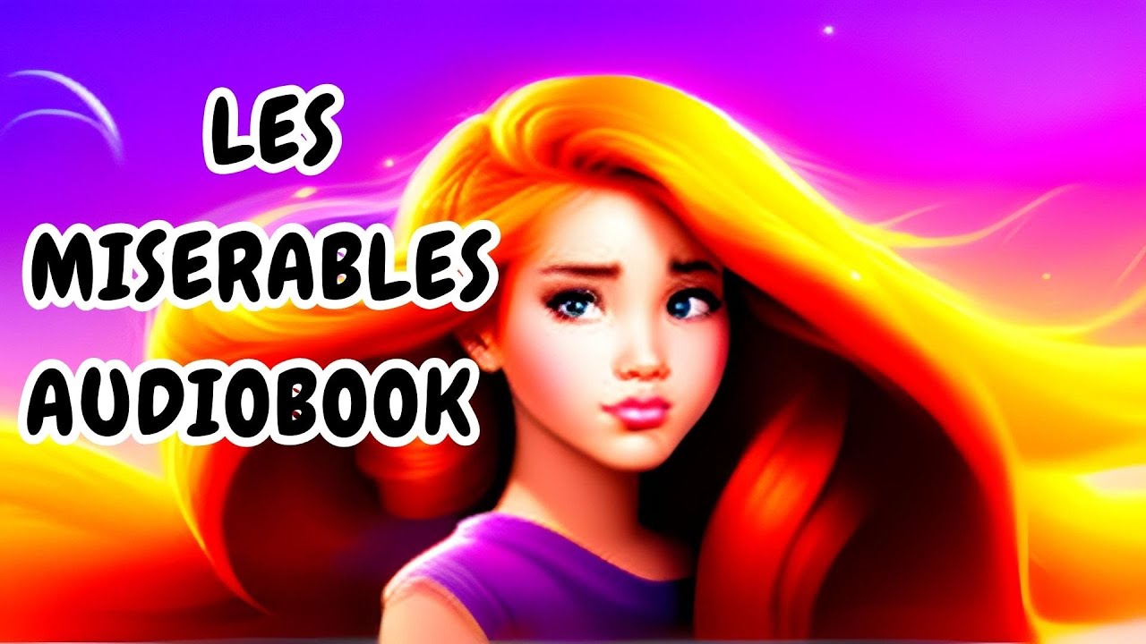 Les Miserables Audiobook With Text by Victor Hugo, Los Miserables # ...