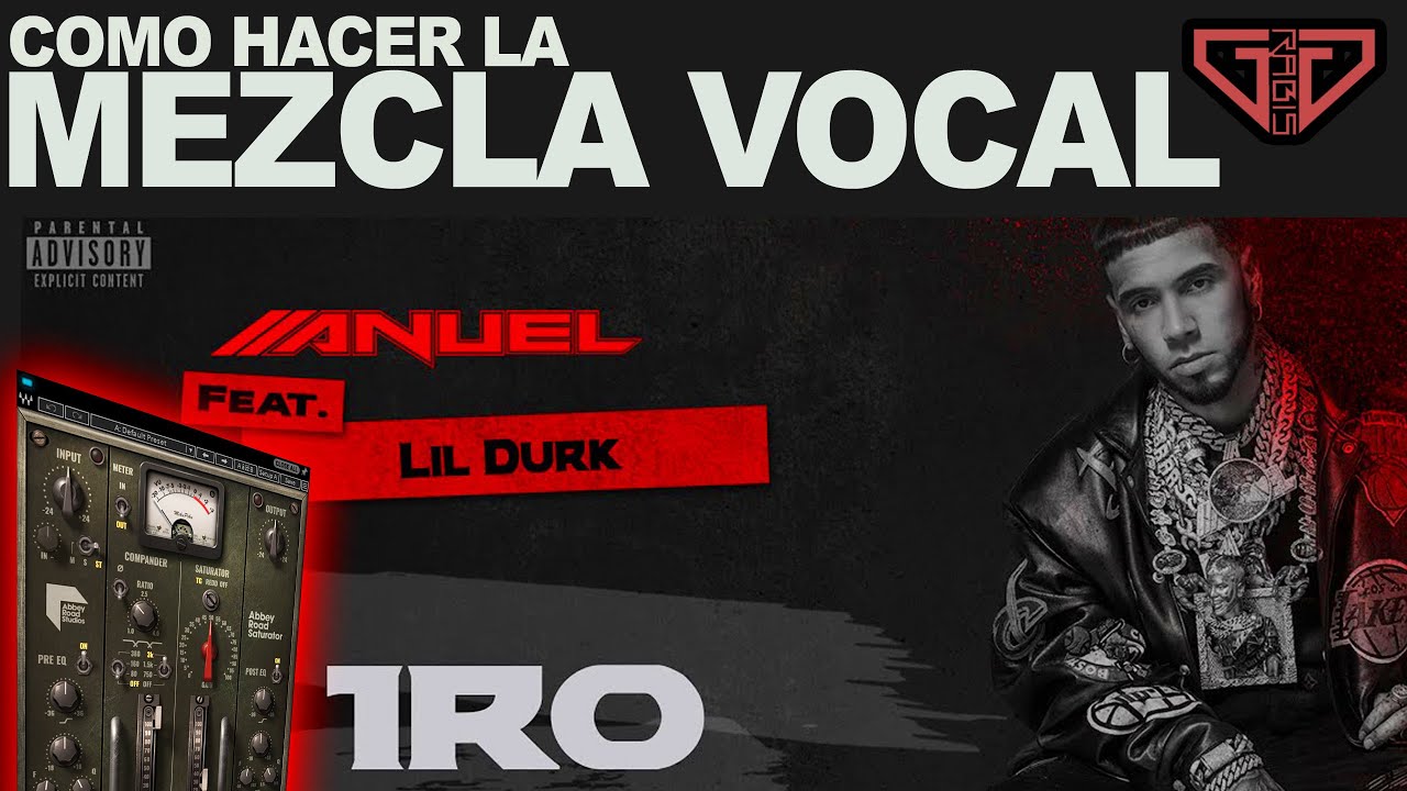 Como Mezclar la Voz al Estilo de ANUEL AA - 1ro 💯 - YouTube