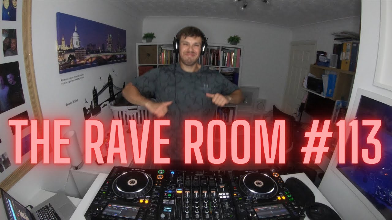 DJ MIX - THE RAVE ROOM #113 - YouTube