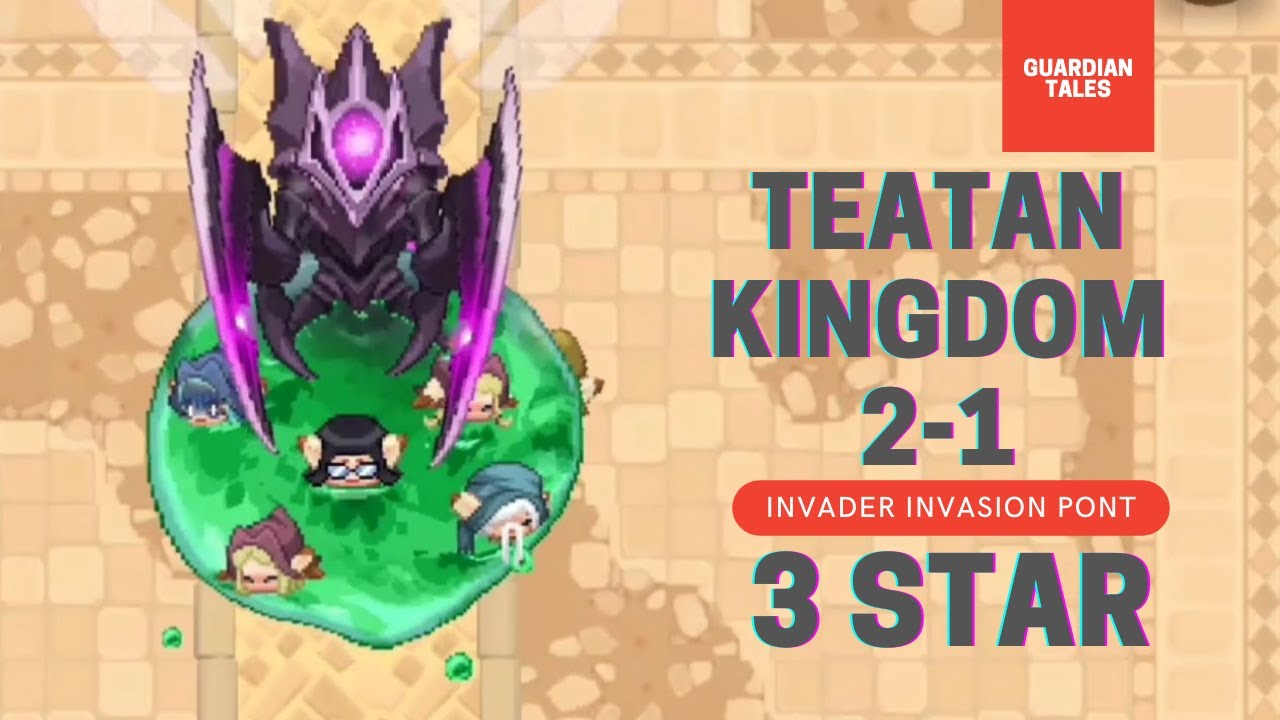 Guardian Tales Teatan Kingdom 2 1 3 Star Youtube