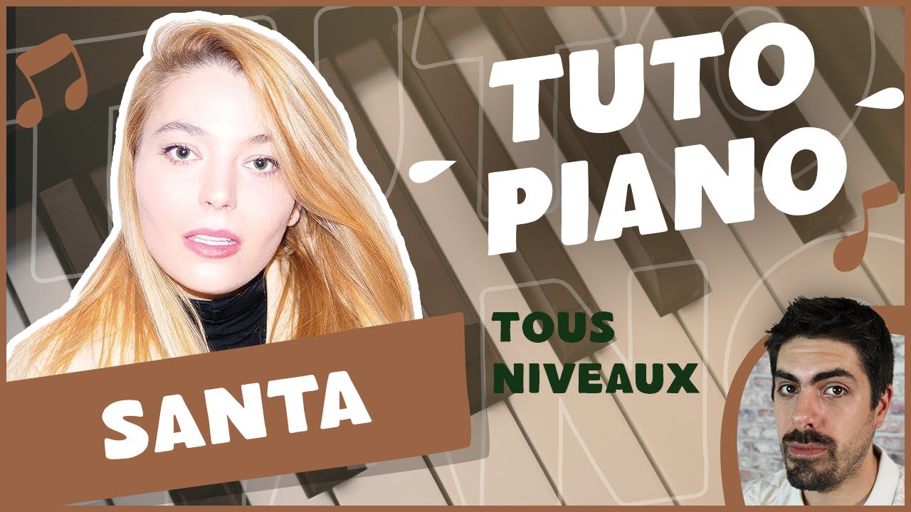 Santa - Recommence-moi - Tuto Piano - Tous Niveaux - YouTube