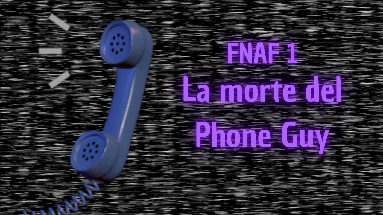 FNAF 1 | La morte del Phone Guy | Phone Guy's Death | (FNAF 1 Night 4 ...