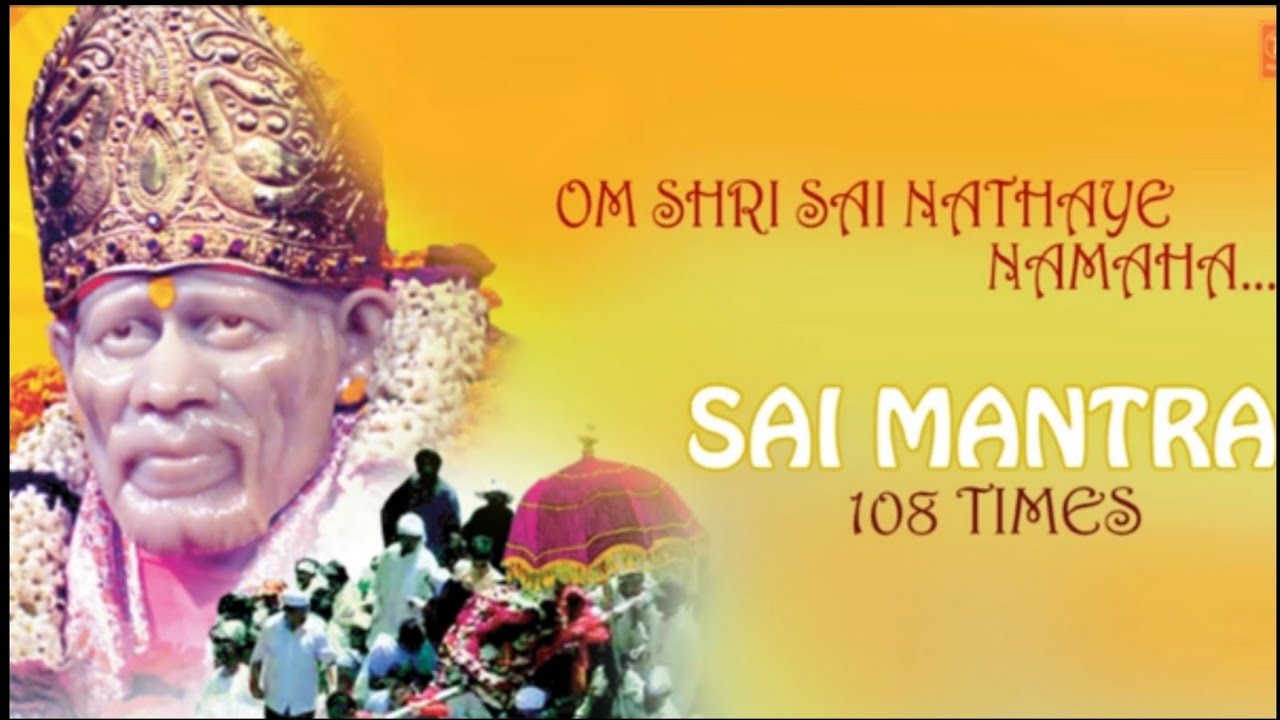 Sai Baba Mantra 108 times | Shirdi Sai Baba videos | Sai Baba songs ...
