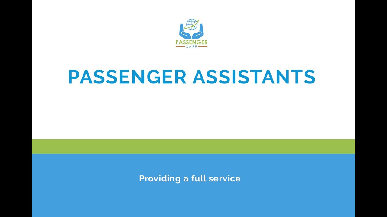 Passenger Assistants - YouTube