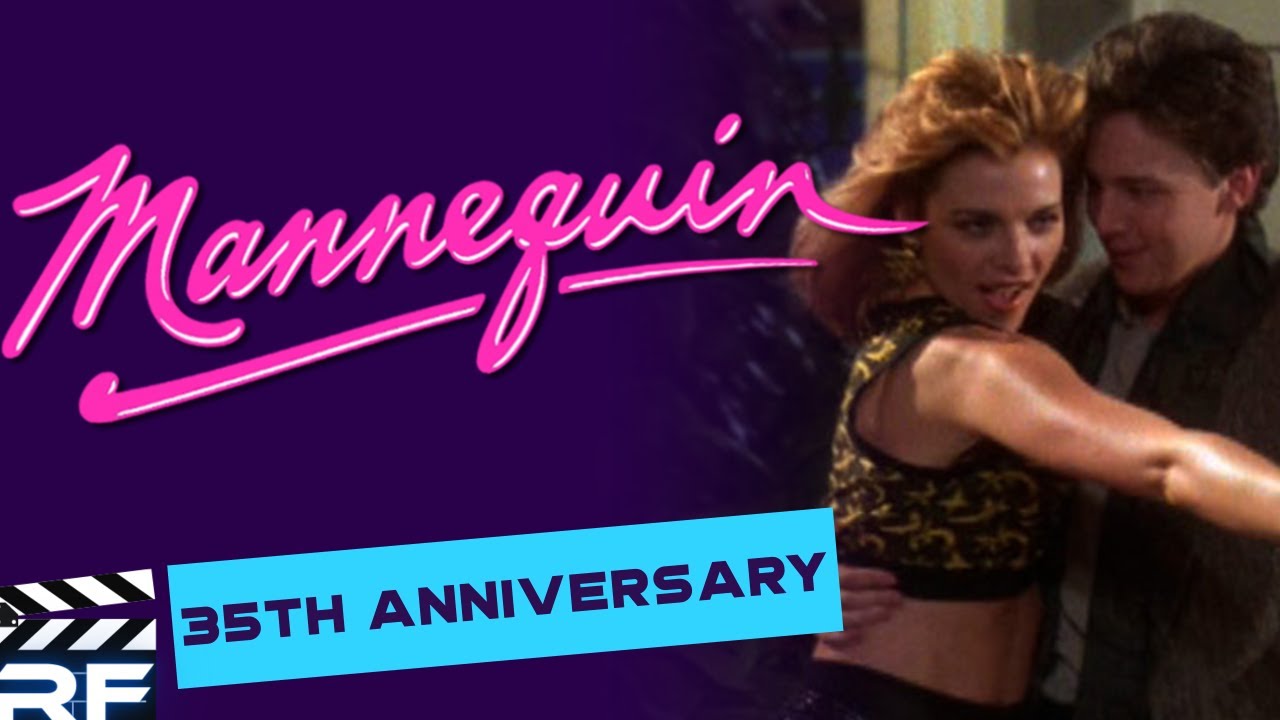 MANNEQUIN (1987) REVISITED: 35 YEARS OF LOVE AND LAUGHTER - YouTube