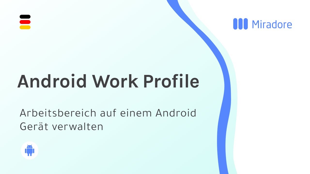 Arbeitsbereich auf einem Android Gerät verwalten - Profile Owner Modus/Work Profil - YouTube