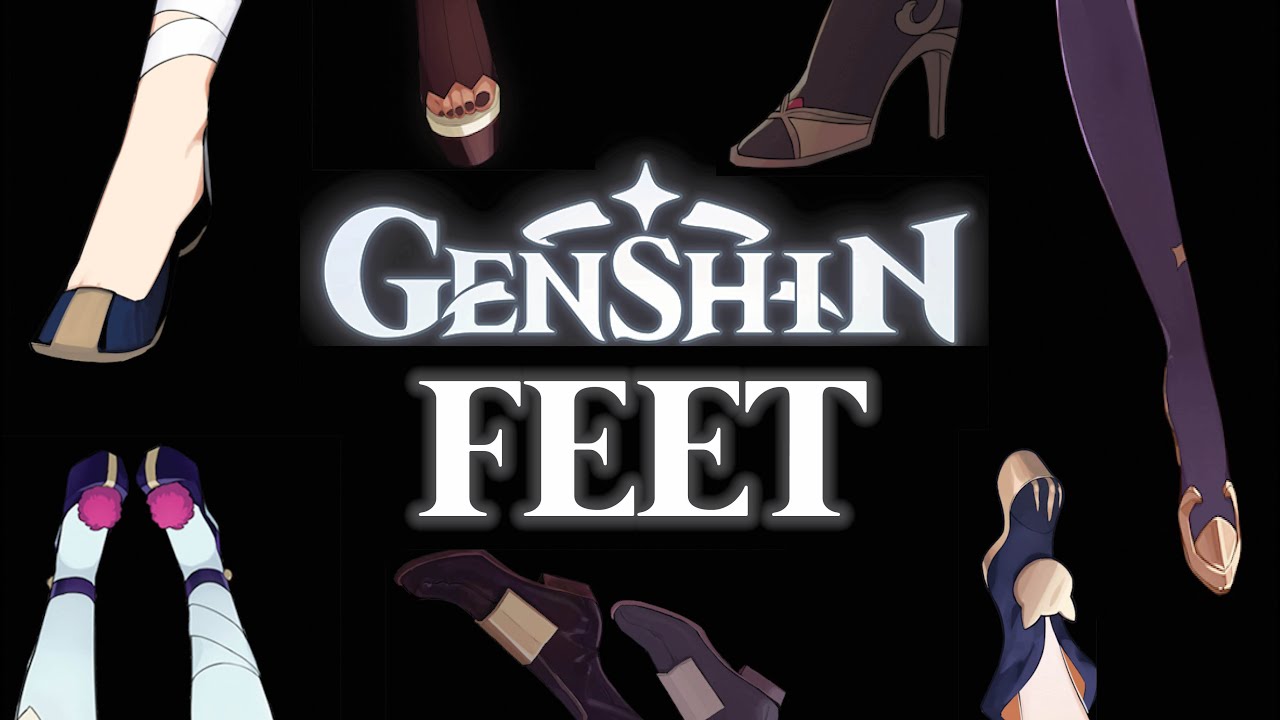GENSHIN IMPACT FEET SHOWCASE - YouTube