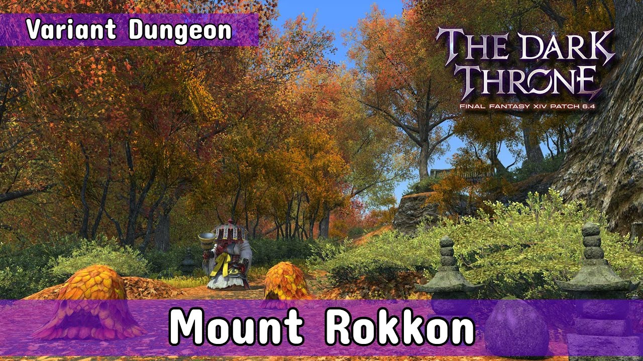 FFXIV 6.45 The Dark Throne - VARIANT DUNGEON (Mount Rokkon) - no ...