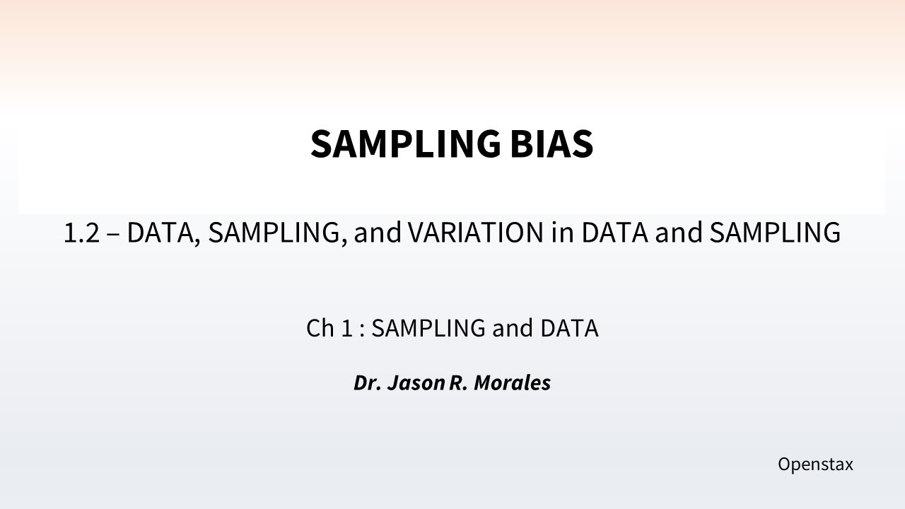 IS-1.2 - Data Sampling - Sampling Bias - INTRO STATS: SAMPLING and DATA ...