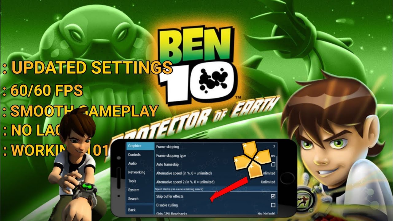 SOLVE BEN 10 PROTECTOR OF EARTH LAG ISSUE IN PPSSPP l BEST SETTING FOR ...