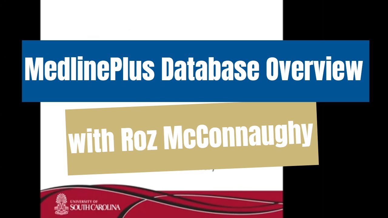 MedlinePlus Database Overview with Roz McConnaughy (CC) - YouTube