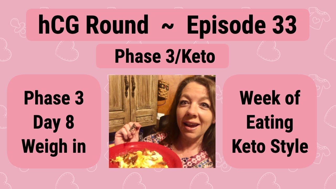 hCG Phase 3 Weigh in - Week of Eating - Keto Friendly - YouTube