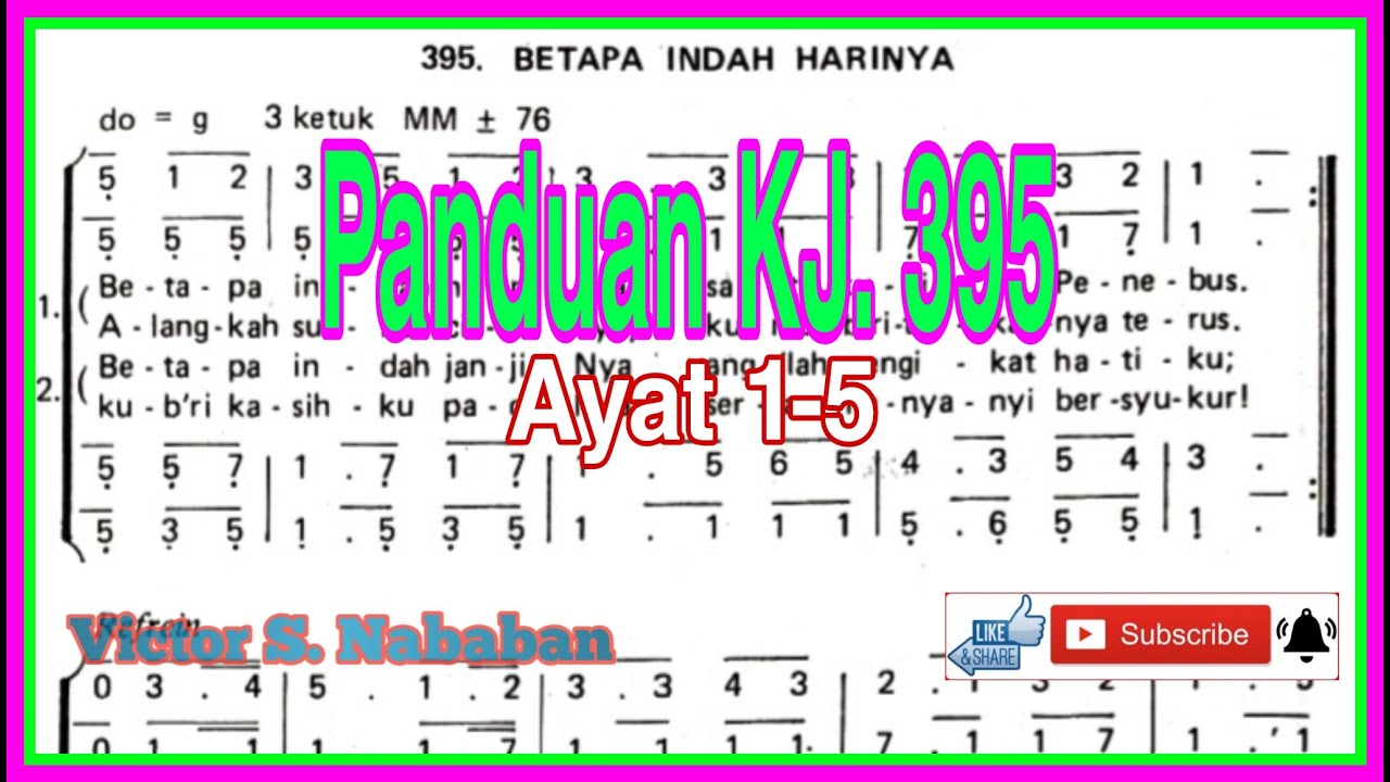 Panduan KJ 395. BETAPA INDAH HARINYA || Ayat 1-5 - YouTube