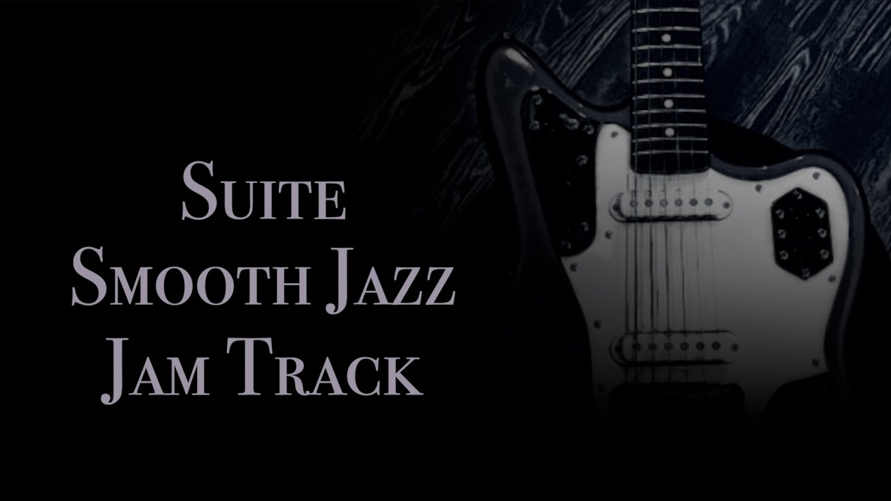 Suite Smooth Jazz Backing Track BPM 88 ↓Chords&Scales /Solo Start 0:49 ...